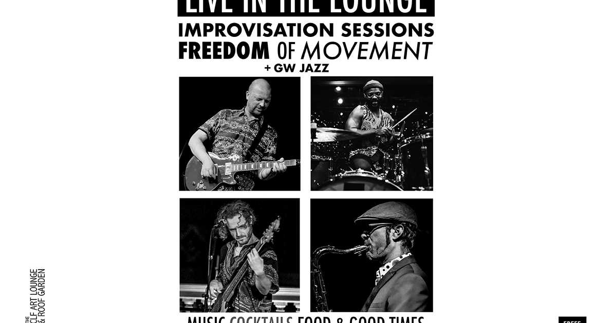 Freedom Of Movement Live In the Lounge Improvisation Session + GW Jazz ...