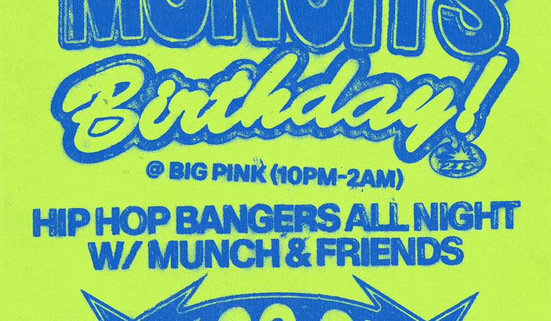 HIPHOP NIGHT: MUNCH'S BIRTHDAY PARTY (CLUB BANGERS ALL NIGHT) at Big ...