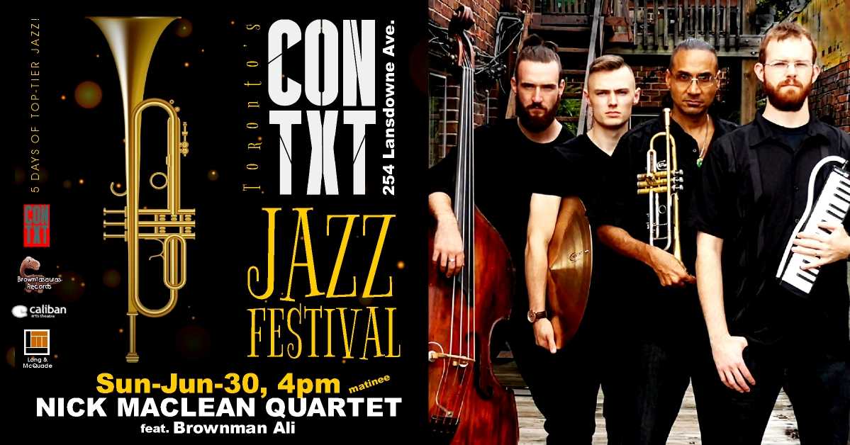 NICK MACLEAN QUARTET feat. BROWNMAN ALI -- JUNO Nominated Jazz (Matinee ...