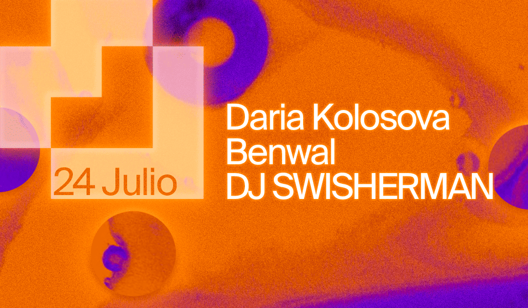 AFTERPARTY: Daria Kolosova / Benwal / DJ SWISHERMAN *UNTIL 08:00* at ...