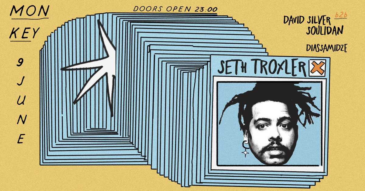 Monkey Summer Series Opening: Seth Troxler/David Silver/Soulidan ...