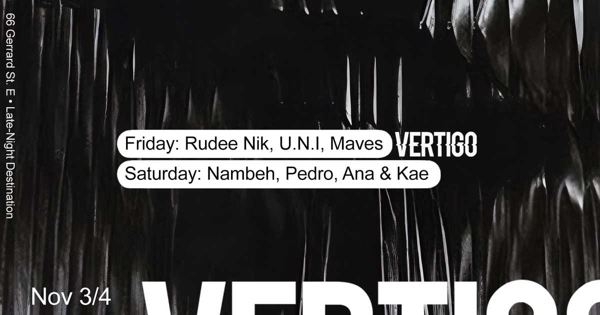 Vertigo Weekend at Vertigo, Toronto