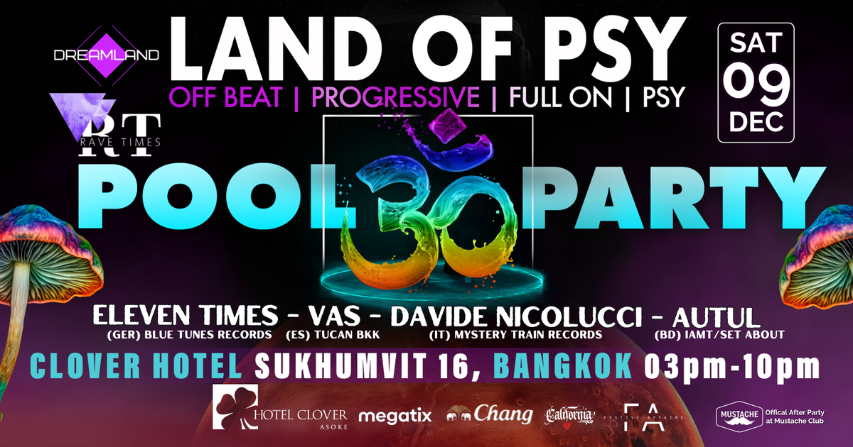 Land of Psy, POOL PARTY, Bangkok Hotel Clover Asoke, Rave Times ...