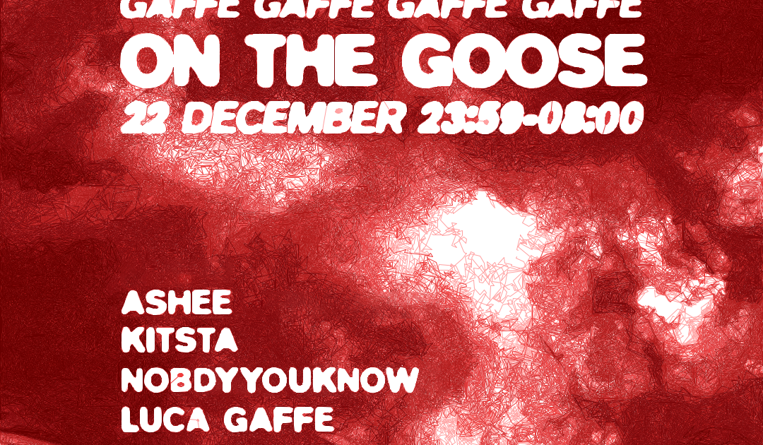 GAFFE on The Goose at TBA - The Goose, North London, London