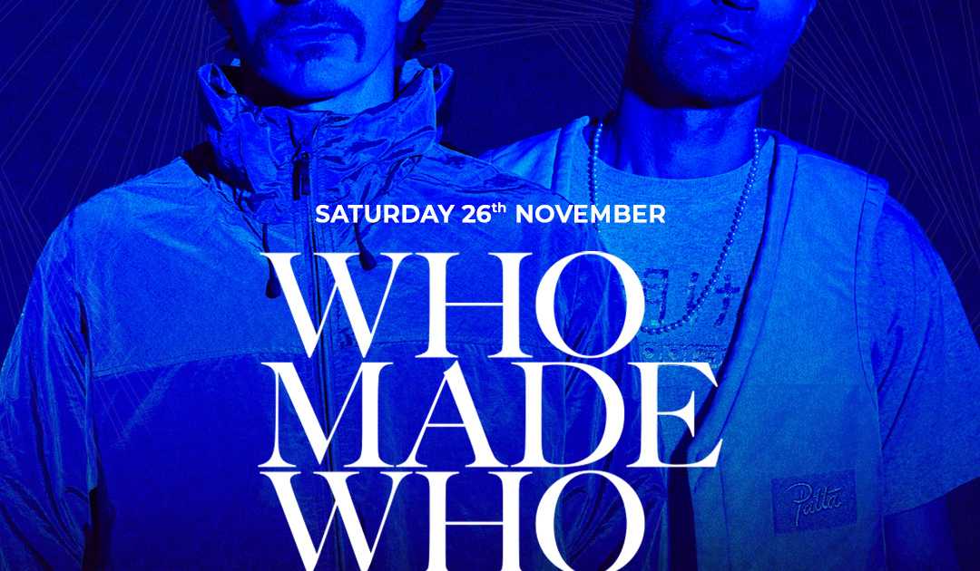 WhoMadeWho at Soho Garden DXB, Dubai