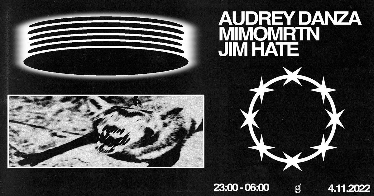 Audrey Danza [Berlin] (Proxima Records), mimomrtn [Prague], Jim Hate ...