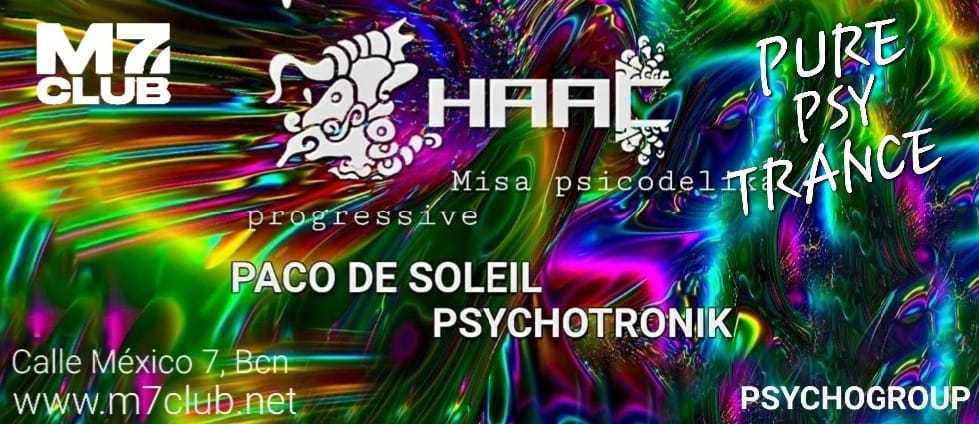 PURE PSY TRANCE: Paco de Soleil, Chaac at M7 Club, Barcelona
