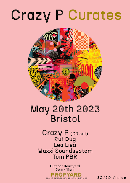 Crazy P Curates at Propyard, Bristol