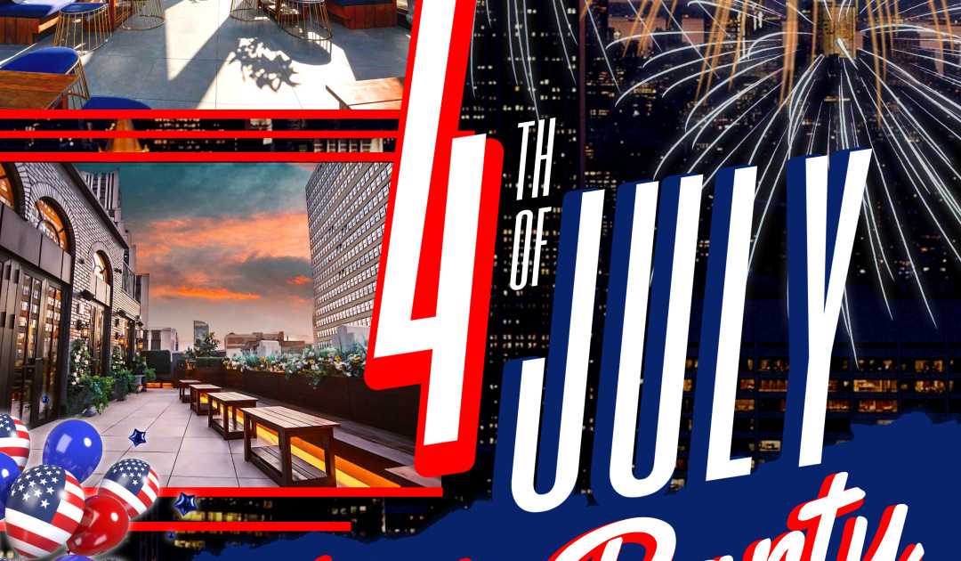 NYC: 4th of July Penthouse Rooftop Party at Elsie Rooftop NYC, New York City