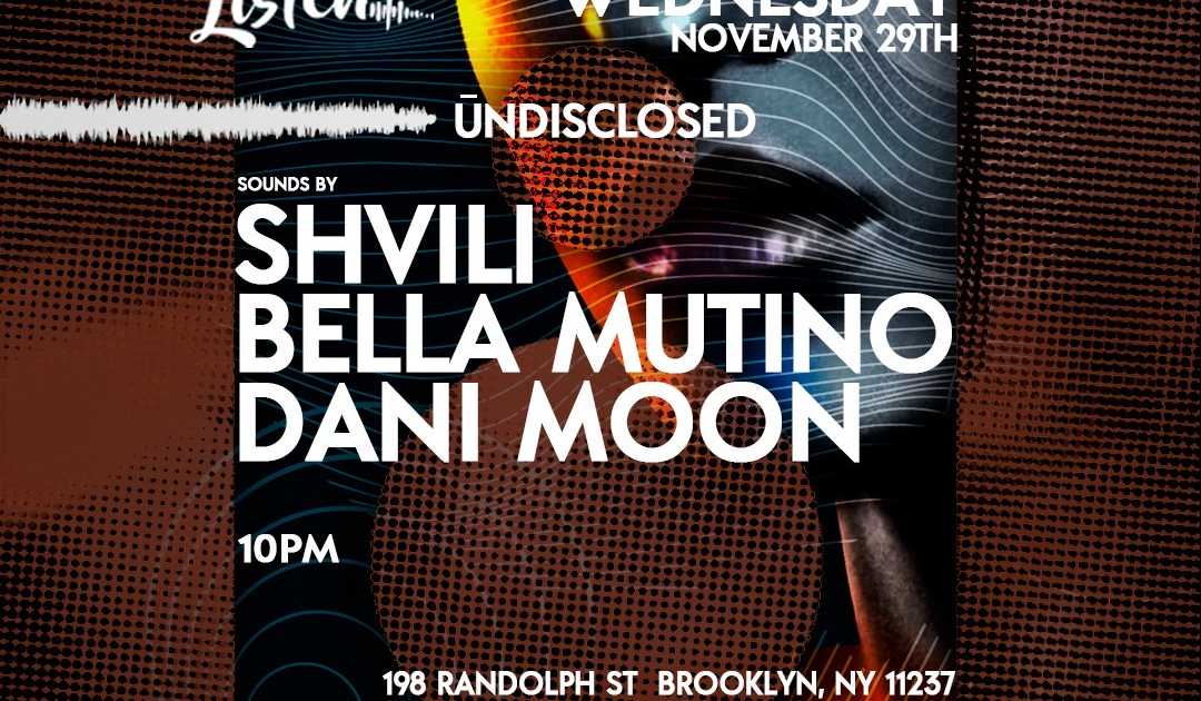 Ū - Shvili / Bella Mutino / Dani Moon at TBA - LISTEN Brooklyn ( 198 ...