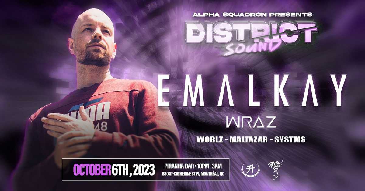 TONIGHT - District Sound: Emalkay, Wraz + More at Piranha Bar, Montreal