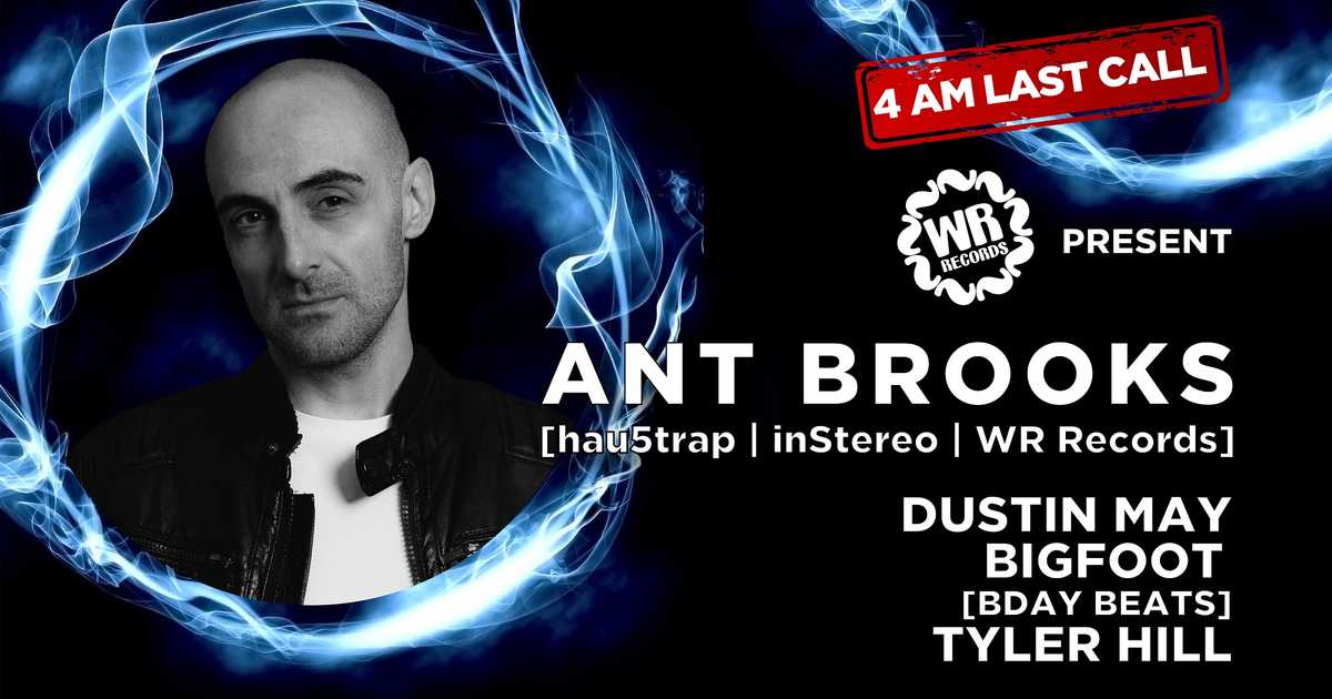 WR Records: Ant Brooks | 4AM LAST CALL - FREE ENTRY with EP Purchase at Wiggle Room, Toronto