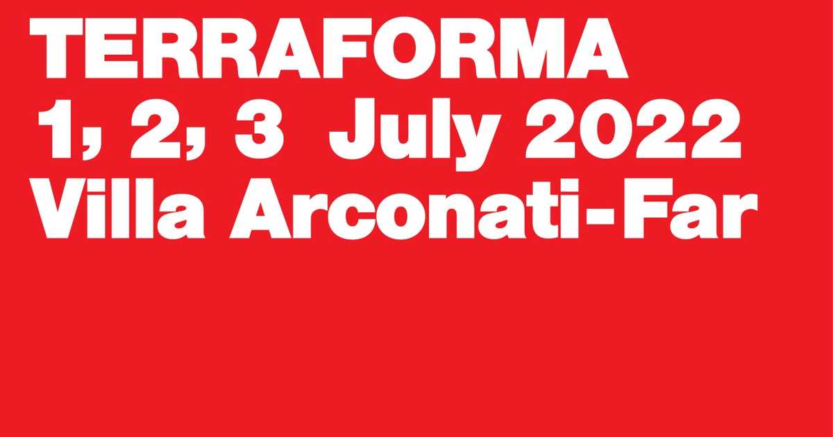 Terraforma 2022 at Villa Arconati, Milan