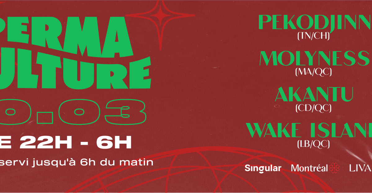 Perma Culture with Pekodjinn, Wake Island, Akantu & Molyness at Le ...