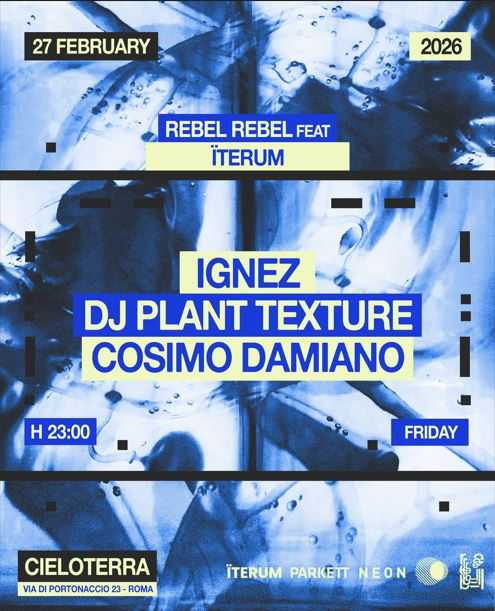 27|02|2026 RR invites Iterium: Ignez - DJ Plant Texture - Cosimo ...