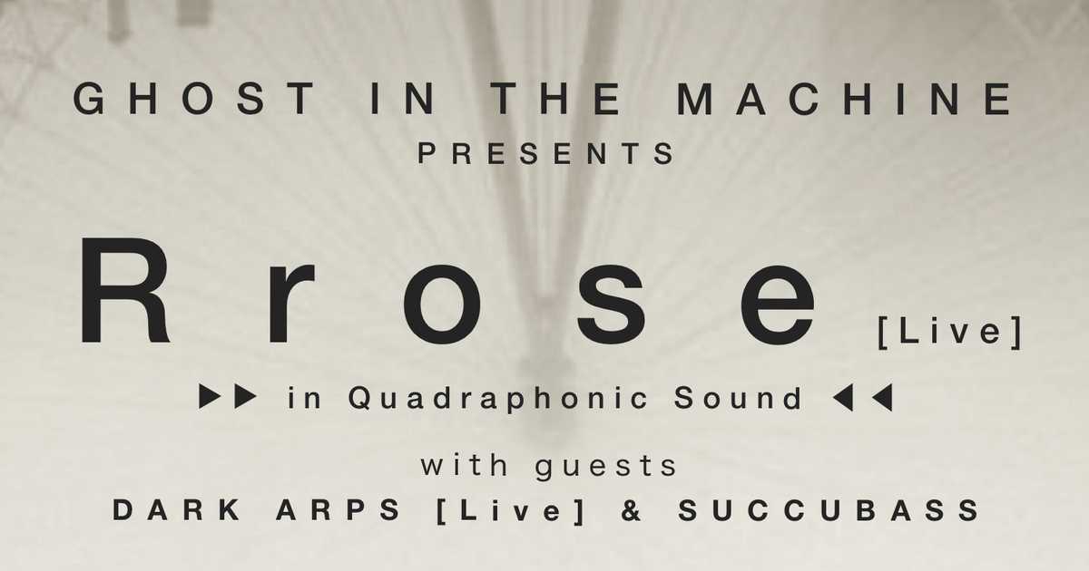 GITM presents: Rrose [Quadraphonic Live Set] with guests at TBA ...