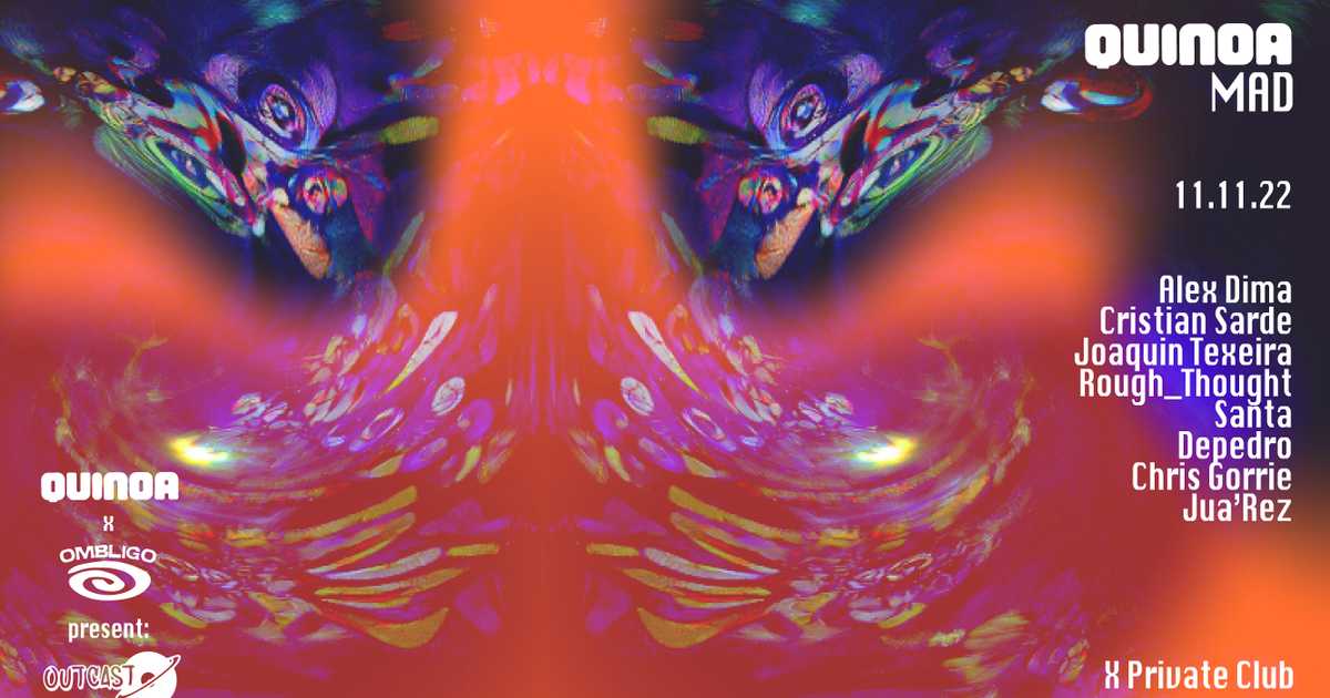 Quinoa Experience x Ombligo MAD: Outcast Torino, Joaquín Texeira ...