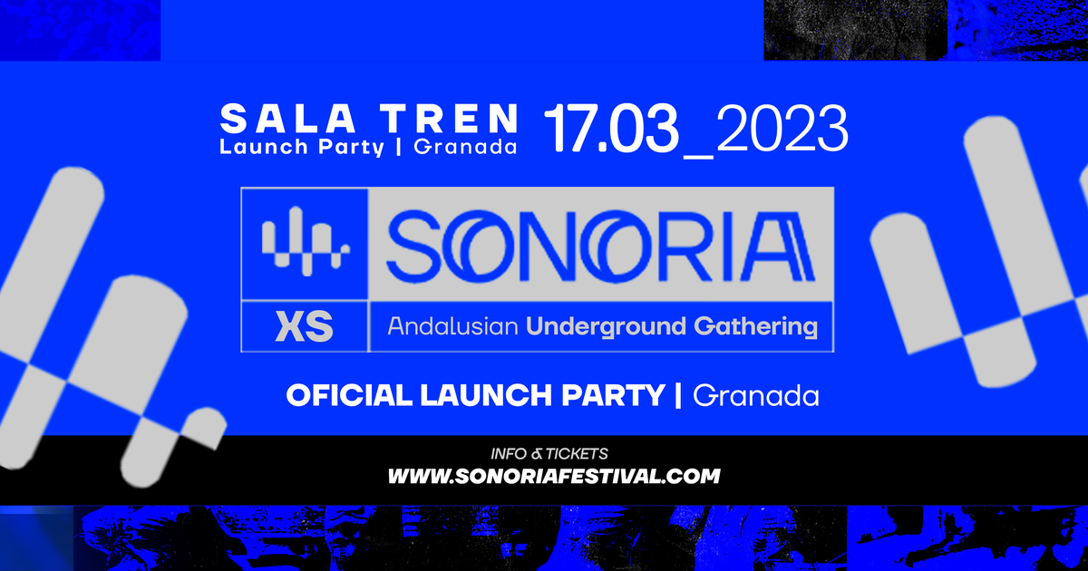 Sonoria XS - Launch Party Granada - Sala Tren at Sala El Tren, South