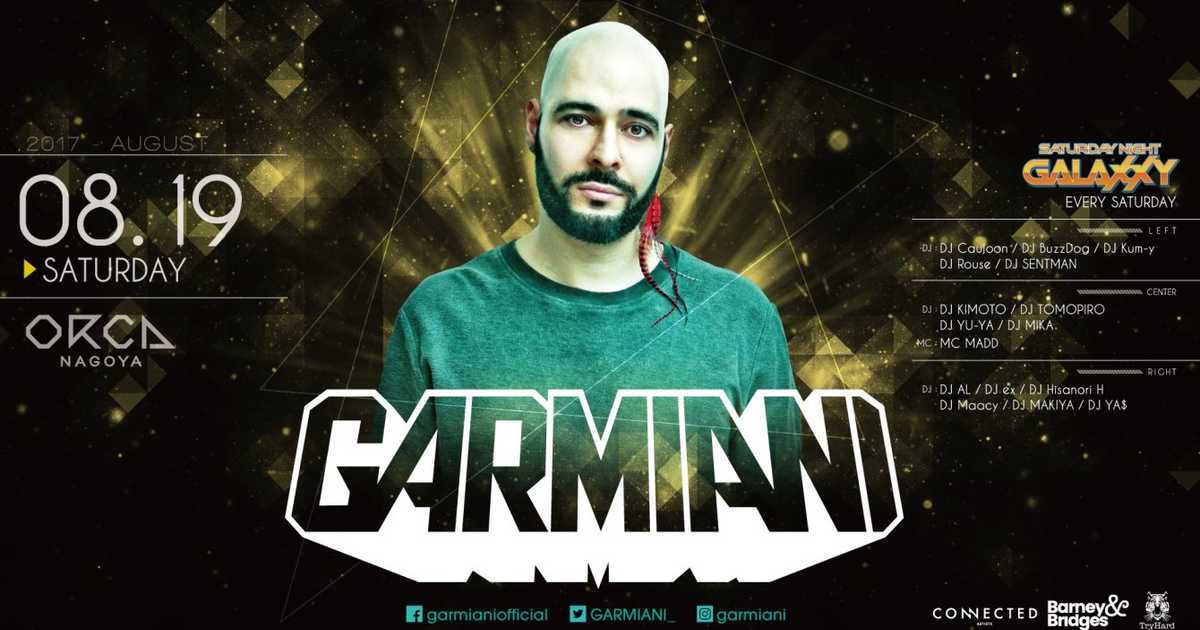 Special Guest: Garmiani / DJ Parisa / 『 Saturday Night Galaxxy 』 bij ...