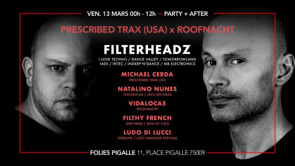 Filterheadz (Extended Set)×Prescribed Trax USA ×RoofNacht: 00H/12H bij Folies Pigalle, Parijs