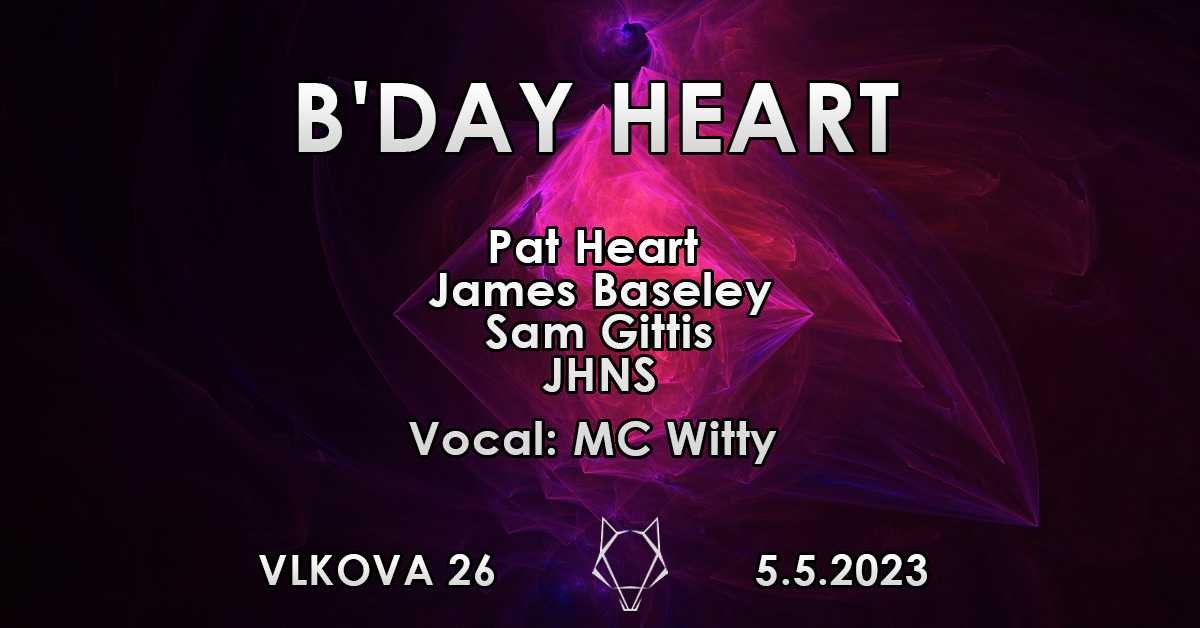 B'day Heart with Pat Heart, James Baseley, Sam Gittis, JHNS at Vlkova ...