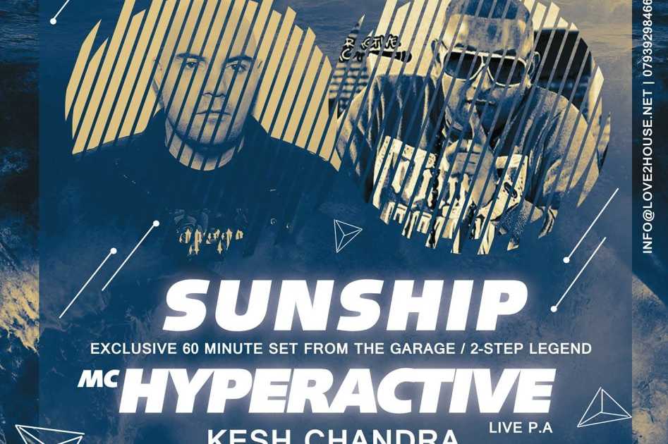 Love2house presents Sunship & MC Hyperactive at Charterhouse Bar, London