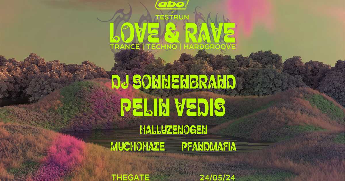 ABC X TESTRUN: LOVE & RAVE at TheGate, Dusseldorf