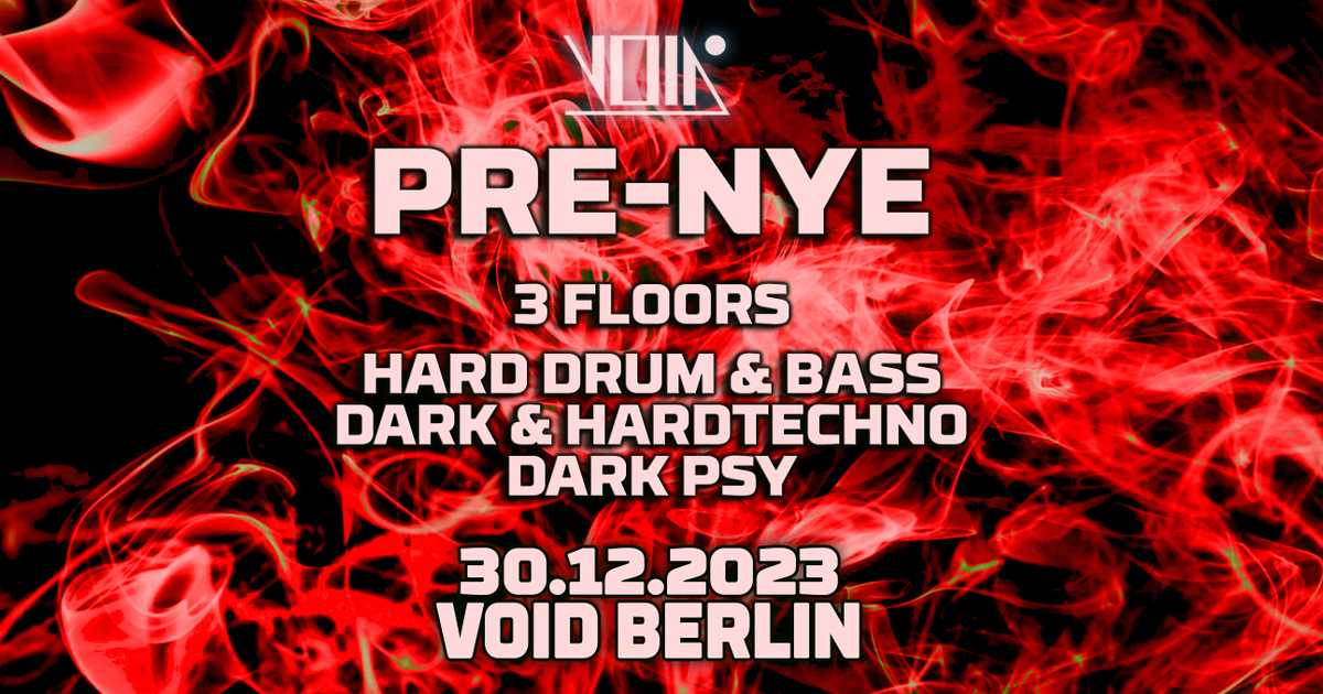 VOID PRE-NYE - HARD & DARK EDITION at Void Club, Berlin