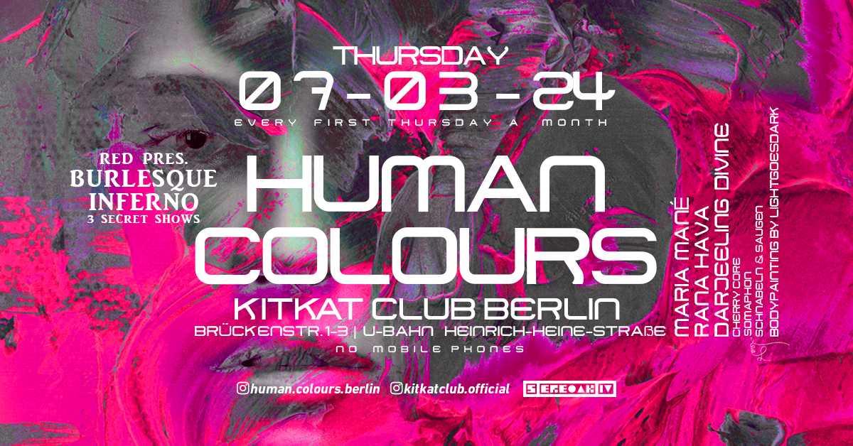 HUMAN COLOURS at KITKAT CLUB ''RED pres. Burlesque Inferno' with Maria ...