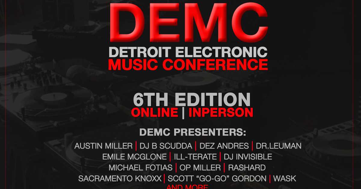 DEMC - Detroit Electronic Music Conference 2022 - Sixth Edition at The ...