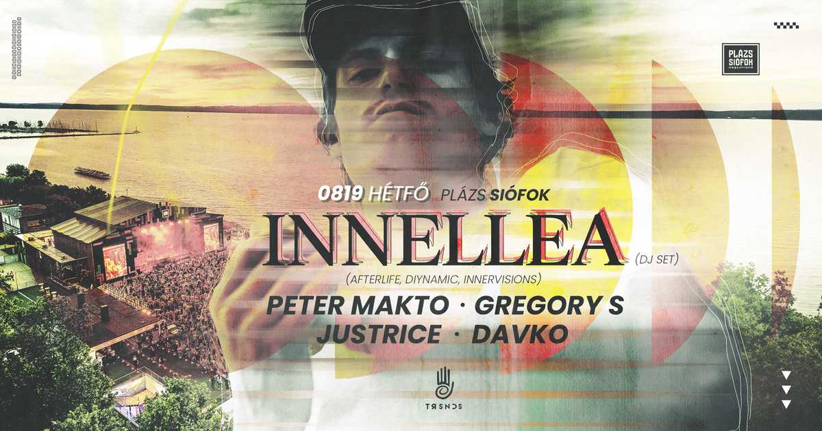 Truesounds Music pres. Innellea (Afterlife) / Plázs Siófok at Plázs ...
