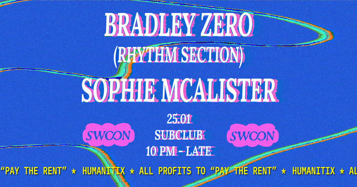 Swoon with Bradley Zero (Rhythm Section, UK) at Sub Club Melbourne ...