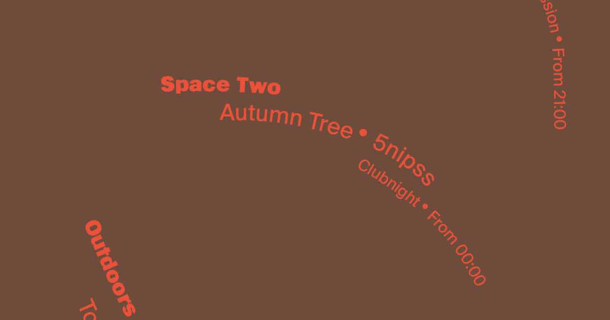 Left Bank Clubnight: Routes Not Roots • Tomma • Autumn Tree • 5nipss at ...