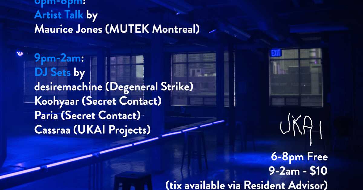 UKAI Projects: Maurice Jones - desiremachine - Koohyaar - Paria - CASSRAA at 379thebridge, Toronto