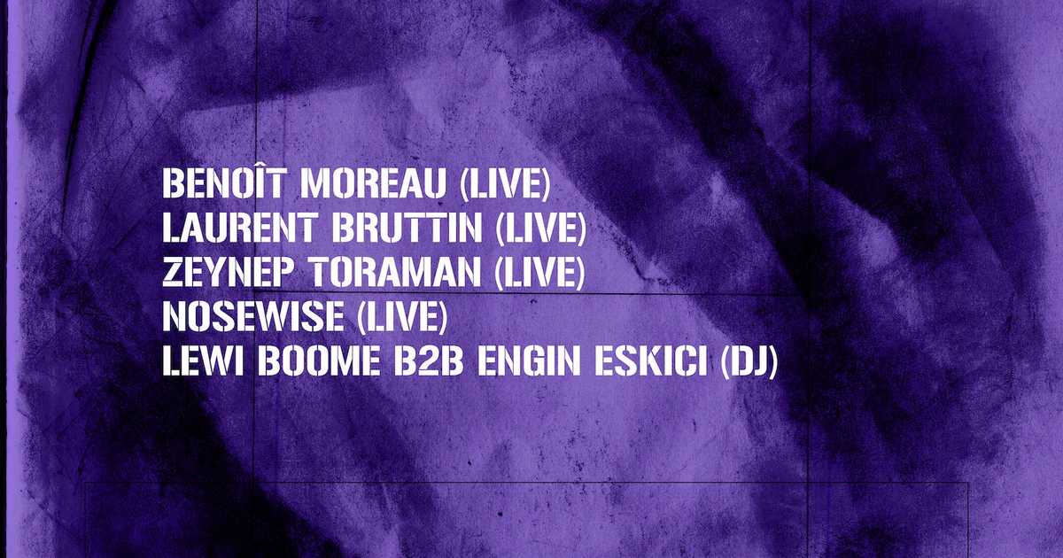 Om Ensemble presents: Benoît Moreau, Laurent Bruttin, Zeynep Toraman ...