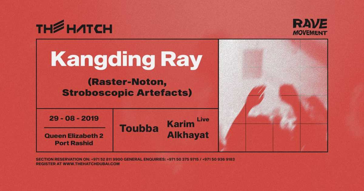 Kangding Ray (Raster-Noton, Stroboscopic Artefacts) em The Hatch, Dubai