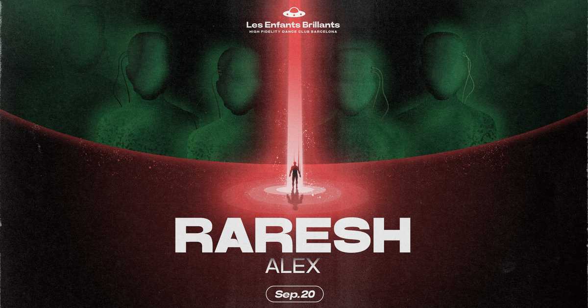 Les Enfants pres. Raresh at Les Enfants Brillants, Barcelona · Tickets
