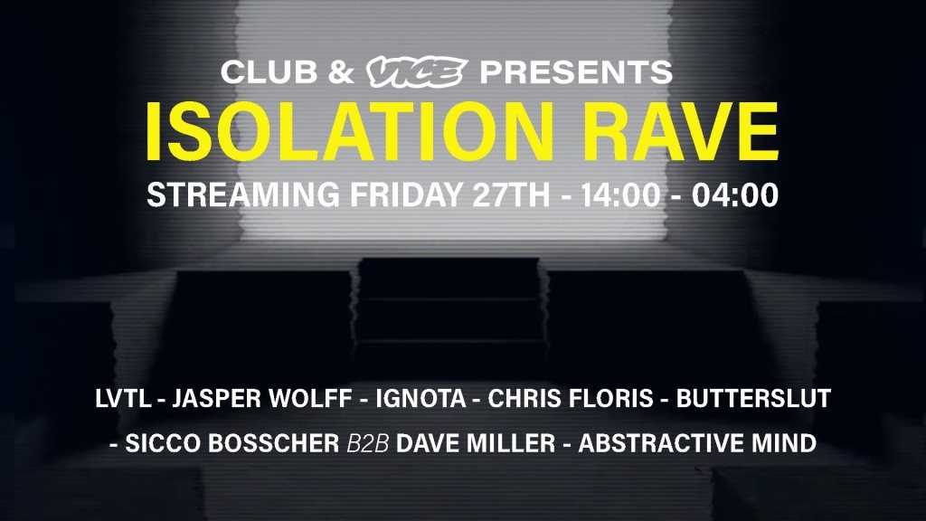 Livestream - Club & VICE Presents Isolation Rave at Livestream ...