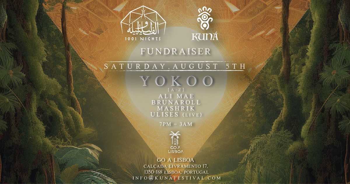 KUNÁ x 1001 Nights Burning Man Fundraiser: YokoO, Mashrik, Ulises ...