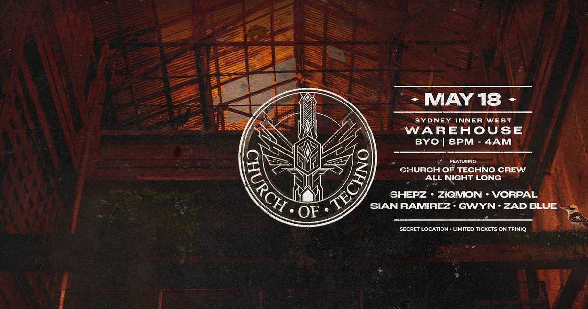 Church of Techno - Warehouse at Warehouse Secret Location, Sydney