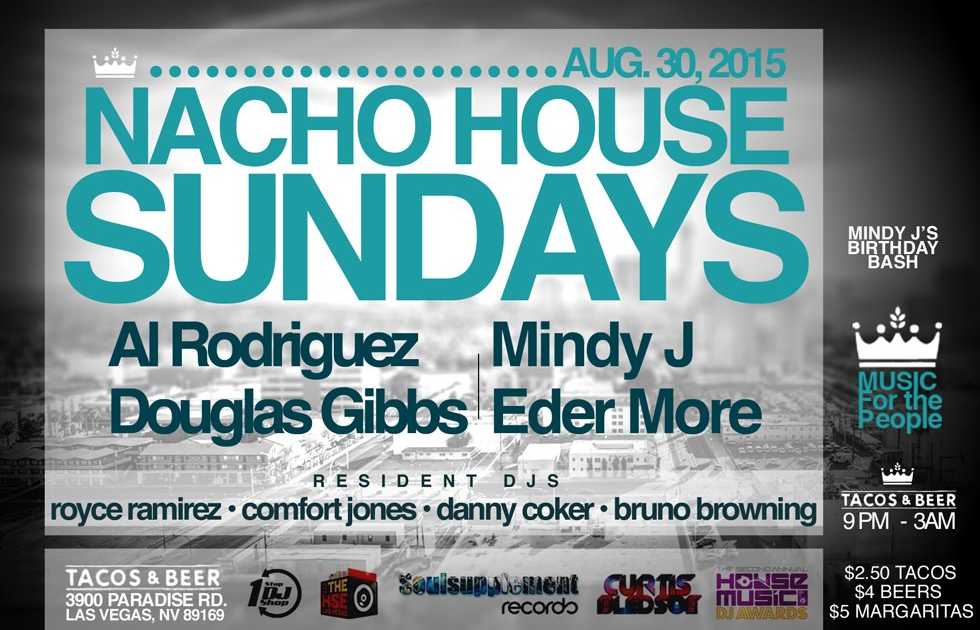 Nacho House Sundays presents Al Rodriguez, Mindy J, Douglas Gibbs bei ...