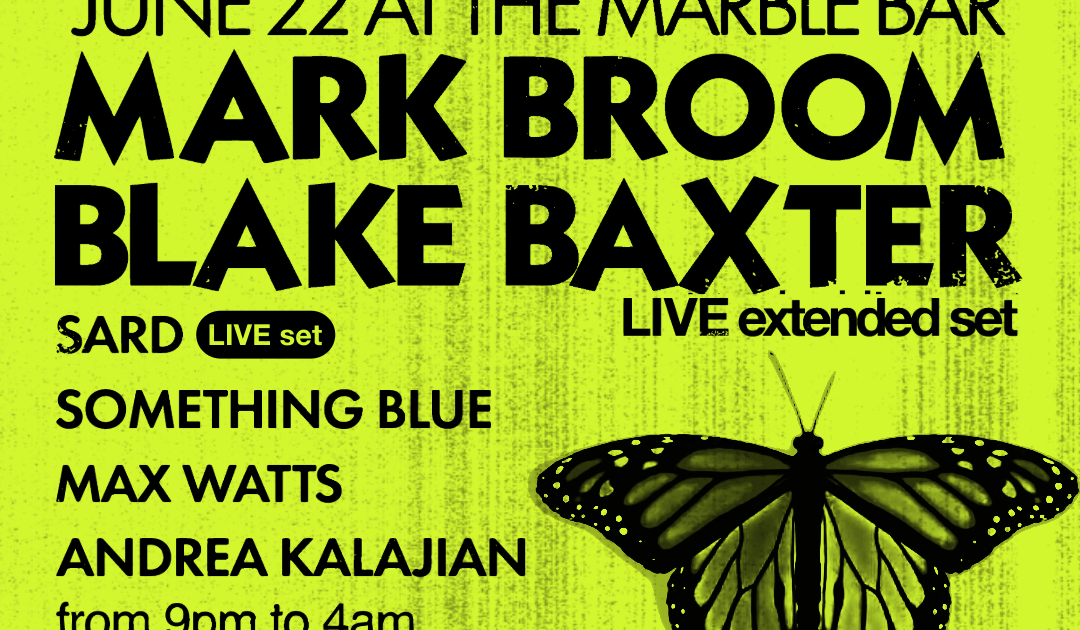 Marble Bar & 5th Dim Pres. Mark Broom & Blake Baxter (live) at Marble ...