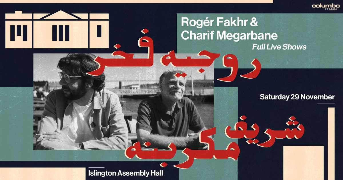 Rogér Fakhr & Charif Megarbane in London, Islington at Islington ...