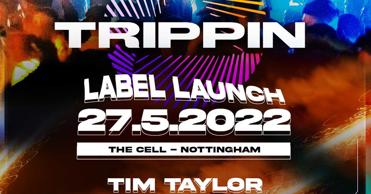 TRIPPIN Presents: Label Launch Party at The Cell, Nottingham