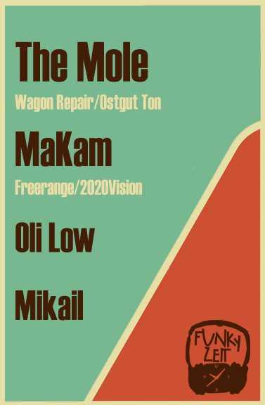 Funkyzeit present: The Mole & Makam Live a Crucifix Lane, London