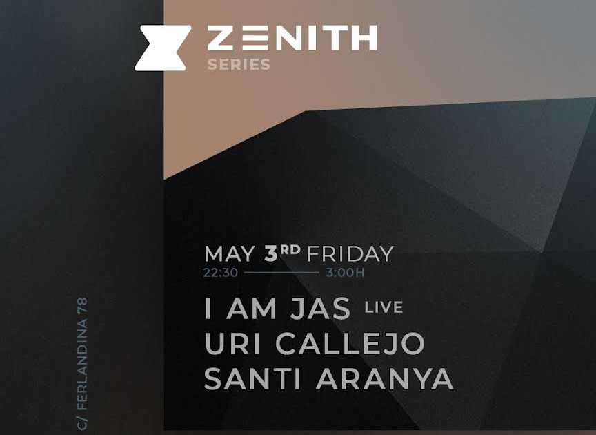 ZENITH Series with I AM JAS (Live), Uri Callejo & Santi Aranya at 7833 ...
