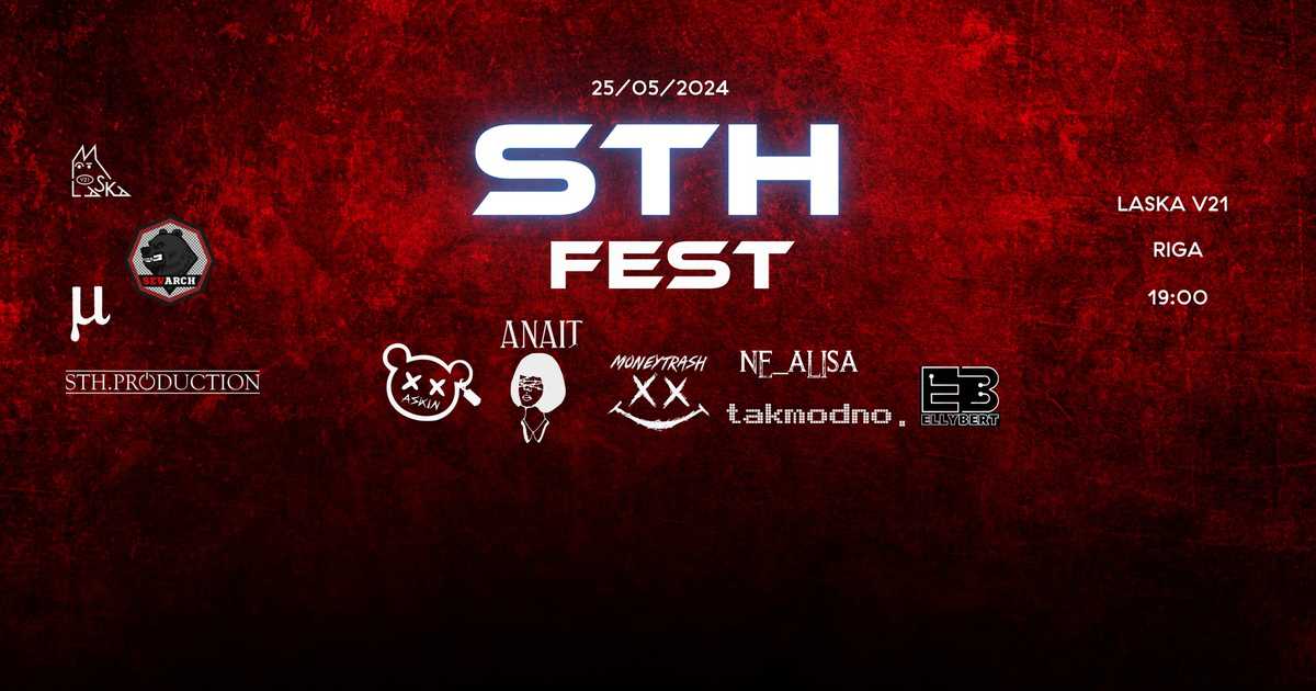 STH FEST at Laska V21, Riga