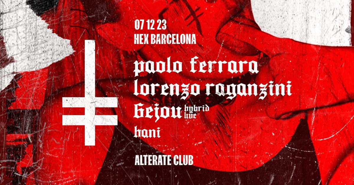 HEX Barcelona at Alterate Club, Barcelona