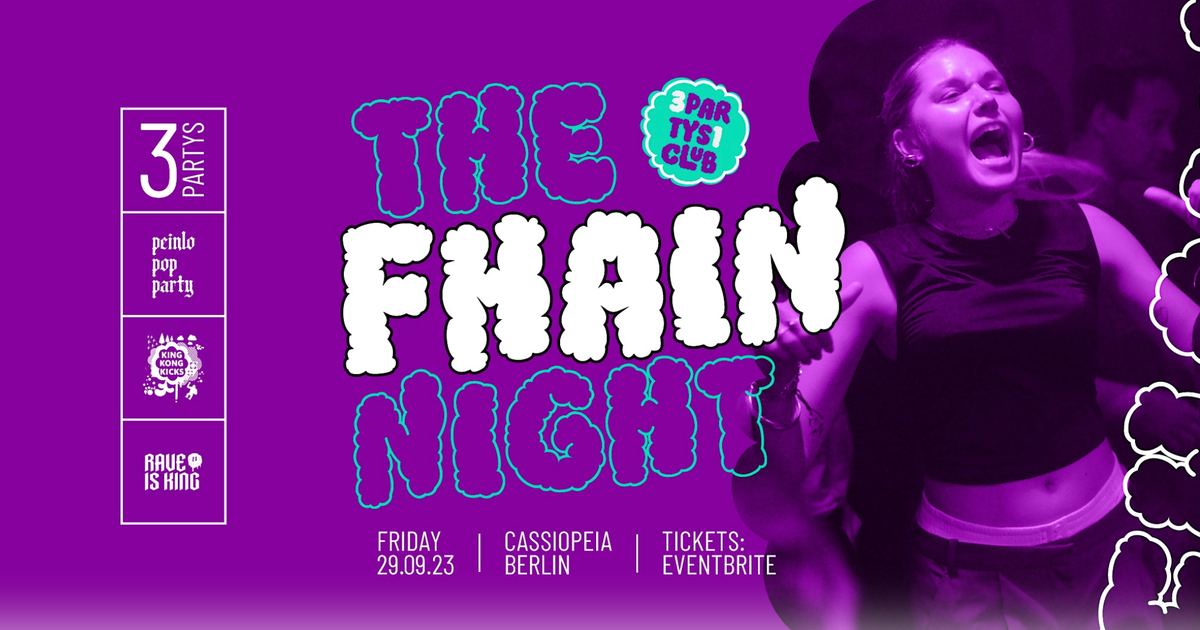 The Fhain Night • 3 Partys / 1 Club em Cassiopeia, Berlim