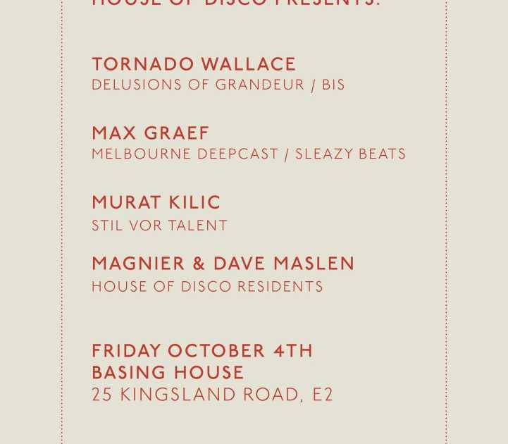 House of Disco presents: Tornado Wallace, Max Graef, Murat Kilic ...